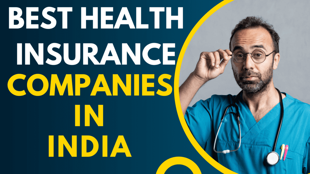 Best Health Insurance Companies in India 2025 - Medical Coding