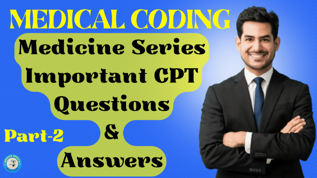90000 Series Most Important CPT Questions - Medical Coding